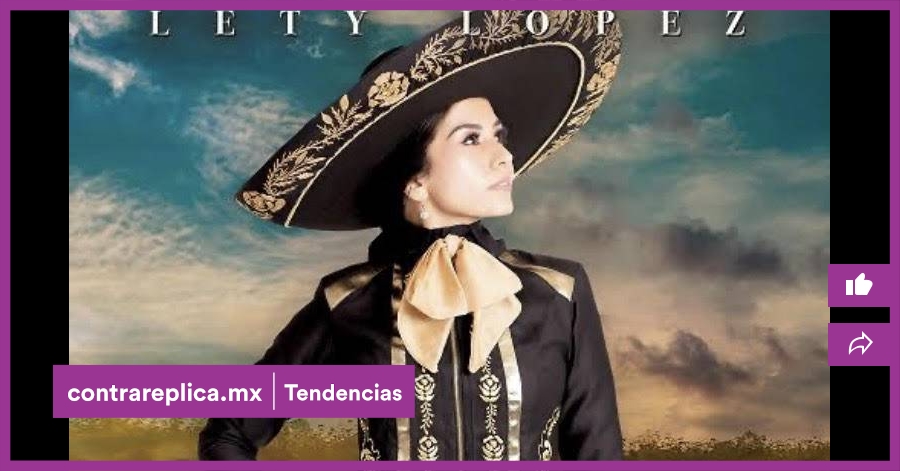 LETY LÓPEZ PRESENTA SU NUEVO SENCILLO “NO TE EQUIVOQUES” EN SU VERSIÓN RANCHERA - ContraRéplica ...