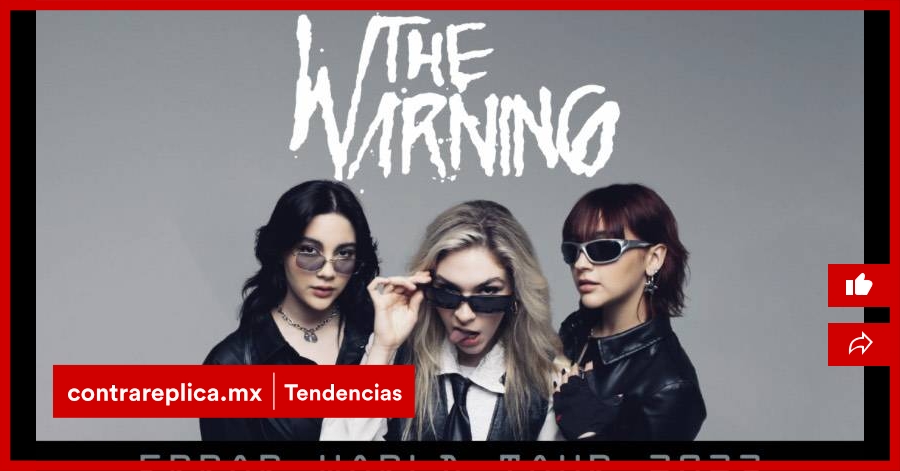 The Warning anuncia nuevas fechas de su ERR0R W0RLD T0UR por México ...
