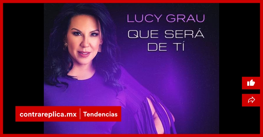 Lucy Grau lanza en versión salsa el tema y video Que Será De Ti ...